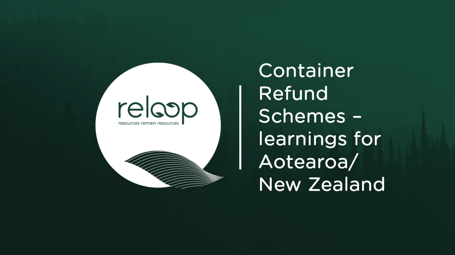 Container Refund Schemes: Learnings for Aotearoa / New Zealand - Reloop ...